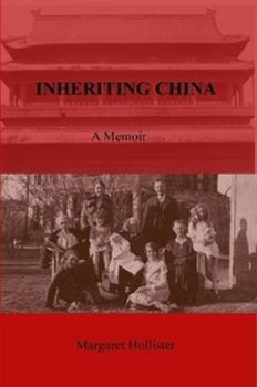 Inheriting China book by Margaret Hollister