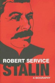 Stalin: A Biography book by Robert Service