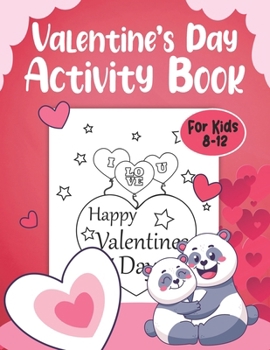 Valentine’s Day Activity Book For Kids... book by Leticia F. Morgan
