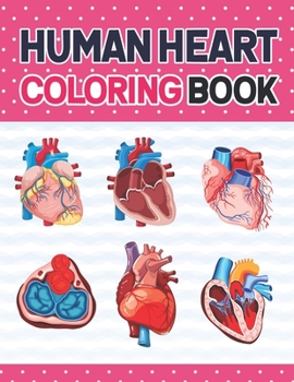 Human Heart Coloring Book: The ultimate... book by Karniczell Publication