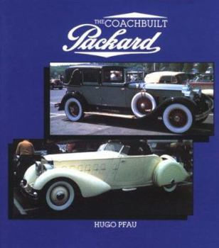 The coachbuilt Packard book by Hugo Pfau