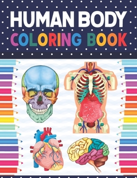 Human Body Coloring Book: Human Body... book by Shirkaylene Publication