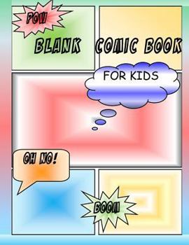 Blank Comic Book for Kids : Create Your... book
