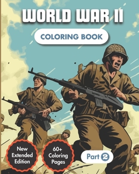 World War II Coloring Book (Part 2):... book