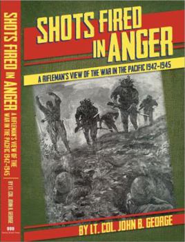 Shots fired in anger book by John B. George