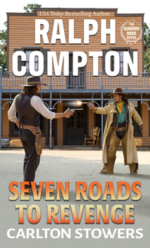 Ralph Compton Seven Roads to Revenge book by Carlton Stowers