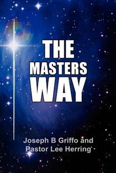 The Master's Way book by Joseph B. Griffo
