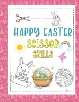 Happy Easter Scissor Skills: A Fun Happy... book by B N PRESS
