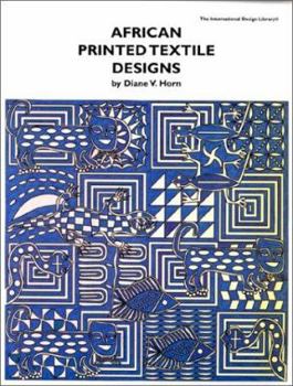 African Printed Textile Designs... book by Diane Victoria Horn