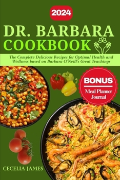 Dr. Barbara Cookbook: The Complete... book