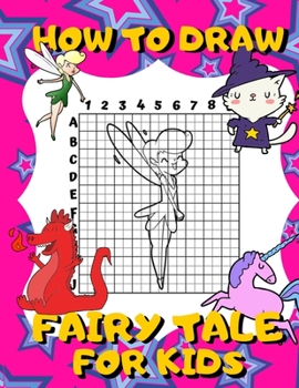 How To Draw Fairy Tale For Kids:... book by Drawing for Kids Publish