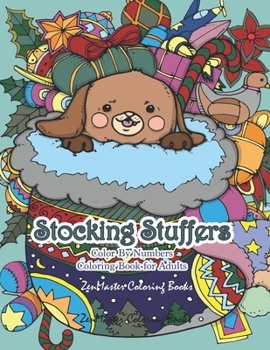Stocking Stuffers Color By Numbers... book by Zenmaster Coloring Books