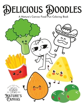 Delicious Doodles Food & Snack Coloring... book