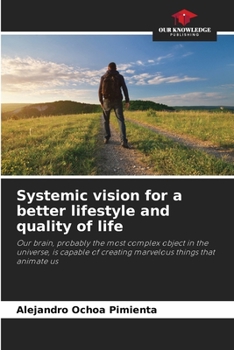 Systemic vision for a better lifestyle... book by Alejandro Ochoa Pimienta