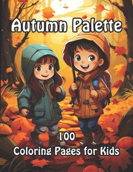Autumn Palette: 100 Coloring Pages for... book by Geri C