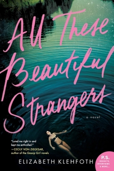 All These Beautiful Strangers book by Elizabeth Klehfoth