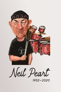 Neil Peart: Neil Peart RIP In Loving... book by Neil Peart Memories