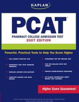 Kaplan PCAT, 2007 Edition: Pharmacy... book by Kaplan Inc.