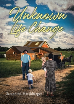 Unknown Life Change book by Samantha Harshbarger