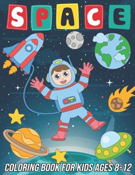 Space Coloring Book for Kids Ages 8-12:... book by Mezzo Zentangle Designs