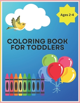 Coloring Book For Toddlers: Book of... book