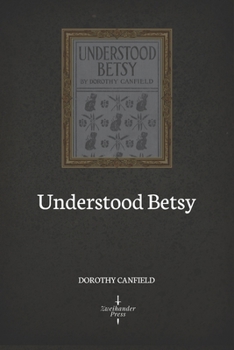 Understood Betsy book by Dorothy Canfield Fisher