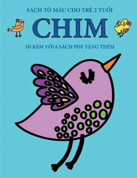 Sách tô màu cho tr? 2 tu?i (Chim): Cu?n... book