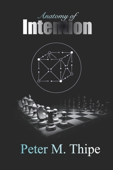 Anatomy of Intention book by Peter Matthew