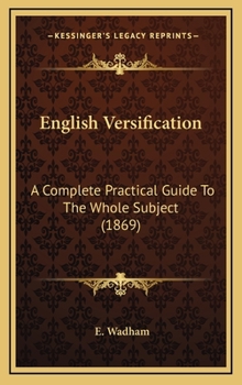 English Versification. A Complete... book by E Wadham