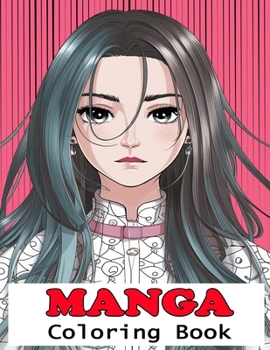 Manga Coloring Book: Explore Original... book