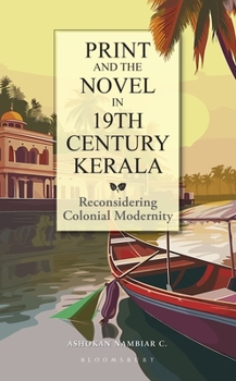 Print and the Novel in 19th Century... book by Ashokan Nambiar C.