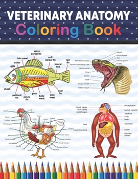 Veterinary Anatomy Coloring Book:... book by Sreijeylone Publication