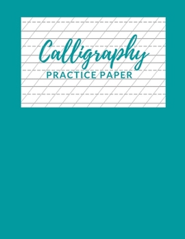 Calligraphy Practice Paper: Nifty... book