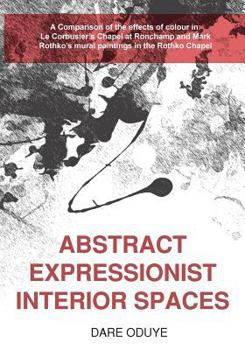 Abstract Expressionist Interior Spaces:... book by Dare Oduye