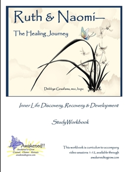Ruth and Naomi - The Healing Journey book by Debbye Graafsma