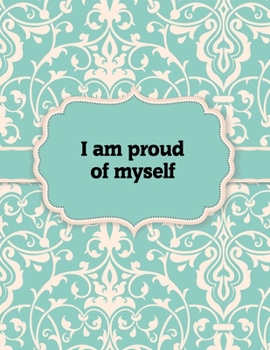 I am proud of myself, Notebook: Great... book by Emma Smith