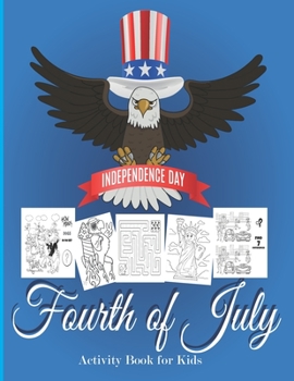 Fourth Of July Activity Book for Kids:... book by Juneteenth Books
