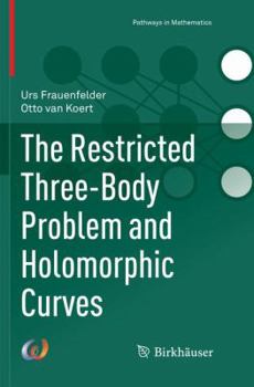 The Restricted Three-Body Problem and... book by Otto van Koert