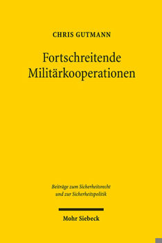 Fortschreitende Militarkooperationen:... book by Chris Gutmann