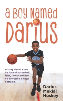 A Boy Called Darius: A story about a... book by Darius Mekial Huskey
