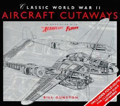 Classic World War II Aircraft Cutaways book by Bill Gunston