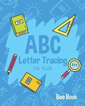 ABC Letter Tracing For Kids: Coloring... book by Bee Book Abc