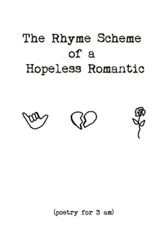 The Rhyme Scheme of a Hopeless... book by Jay Dalton