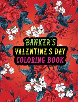 Banker's Valentine Day Coloring Book:... book by Rsu Publication