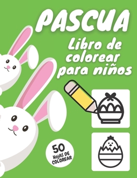 Pascua Libro de Colorear Para Niños: Mi... book by Kiya Publicación
