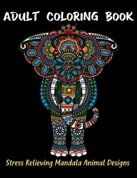 Adult Coloring Book, Stress Relieving... book