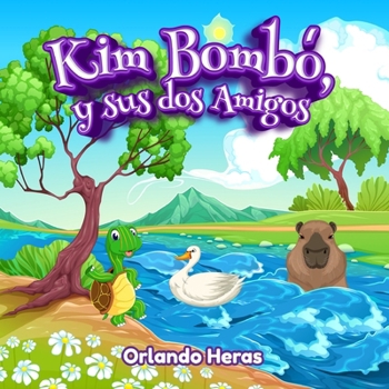 Kim Bombó y sus dos Amigos: Historias... book