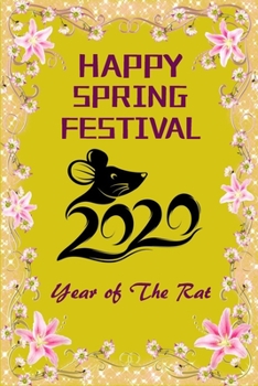 Happy Spring Festival 2020: Chinese New... book