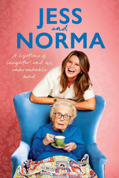 Jess and Norma: A Lifetime of Laughter... book by Jessica Asquith
