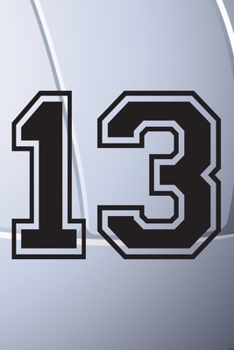 13 Journal: A Volleyball Jersey Number... book